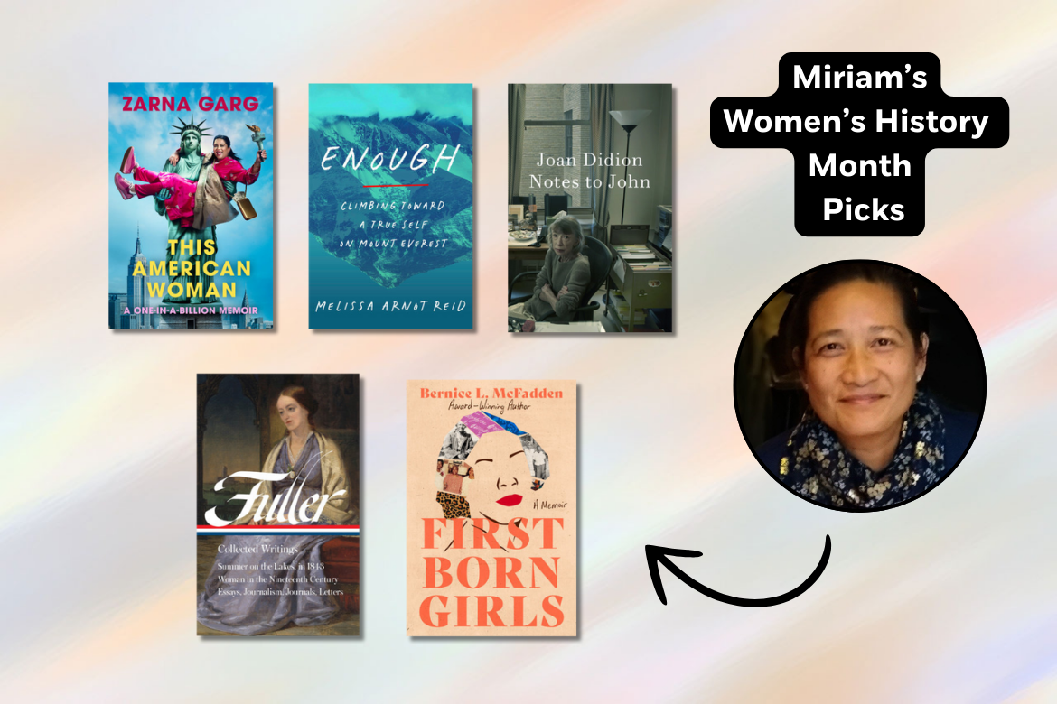Miriam's Staff Picks for Women's History Month - borrow-read-repeat